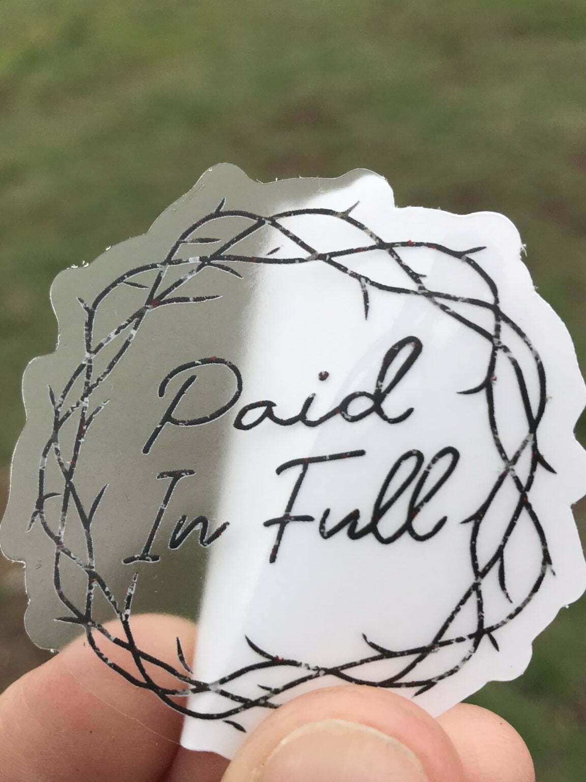 CLEAR 2"- Paid In Full- Easter / Lent Sticker / Decal - Crown of Thorns ...